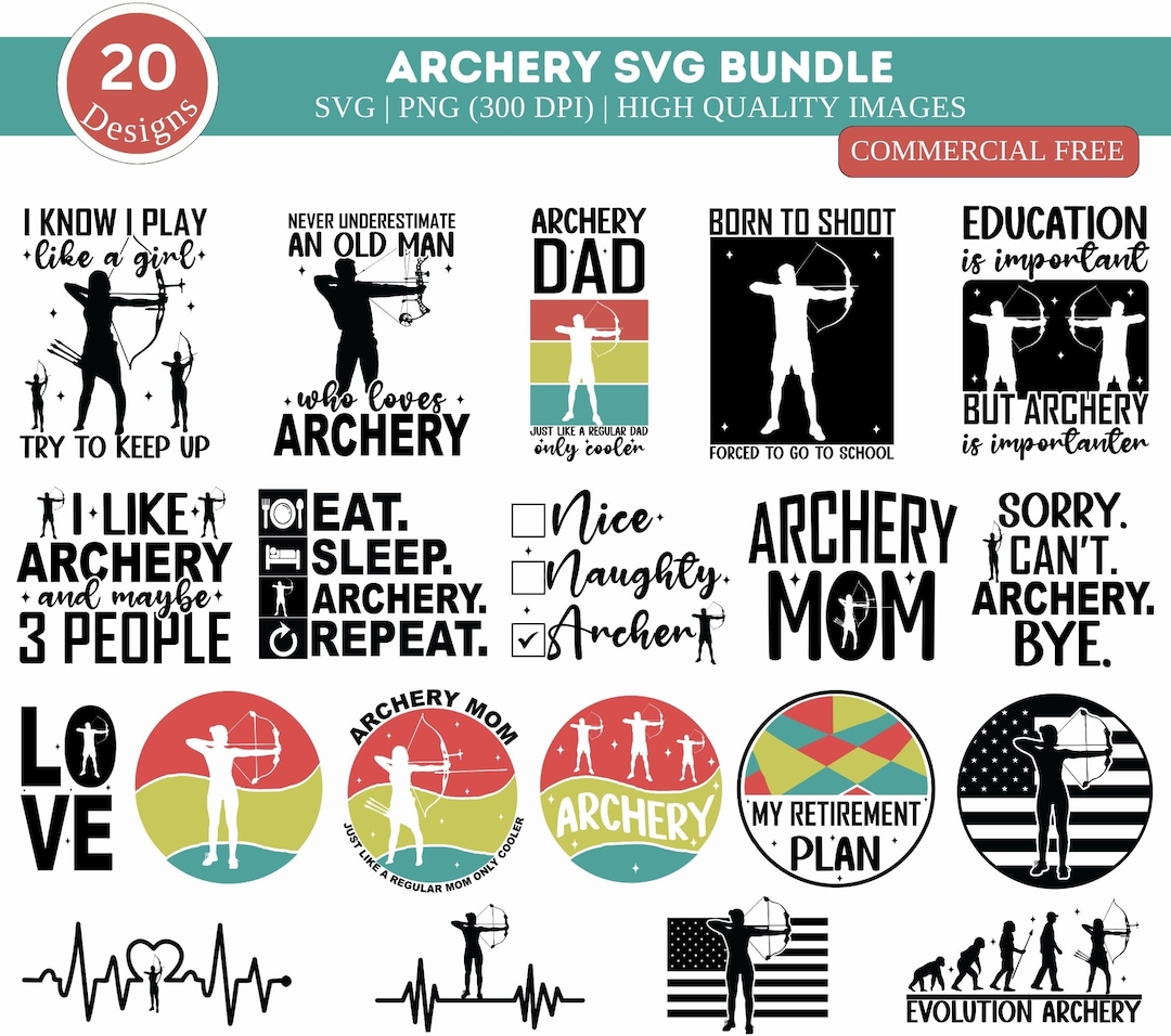 Archery SVG Bundle, Archer Svg, Hunting Svg, Archer Saying Svg, Archer ...