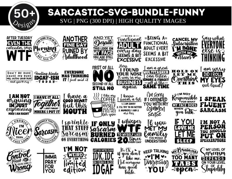 Sarcasm SVG PNG Bundle, Sassy Sarcastic Quote Sublimation Designs ...