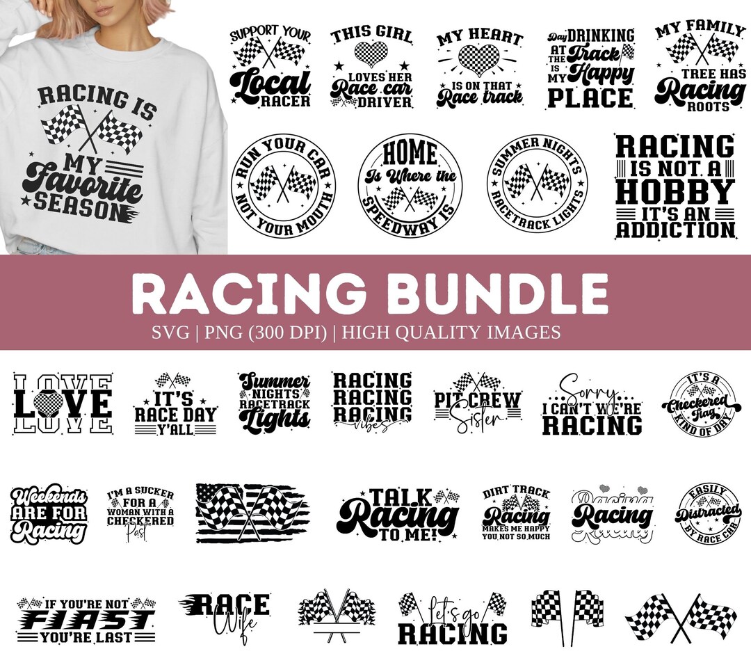 Racing SVG PNG Bundle| Racing Quote Svg| Racing T-shirt Design| Car ...