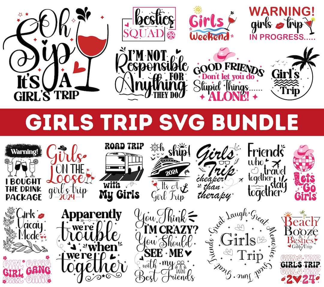 Girl's Trip SVG Bundle| Girls Trip Svg| Vacation Svg| Girls Trip Png ...