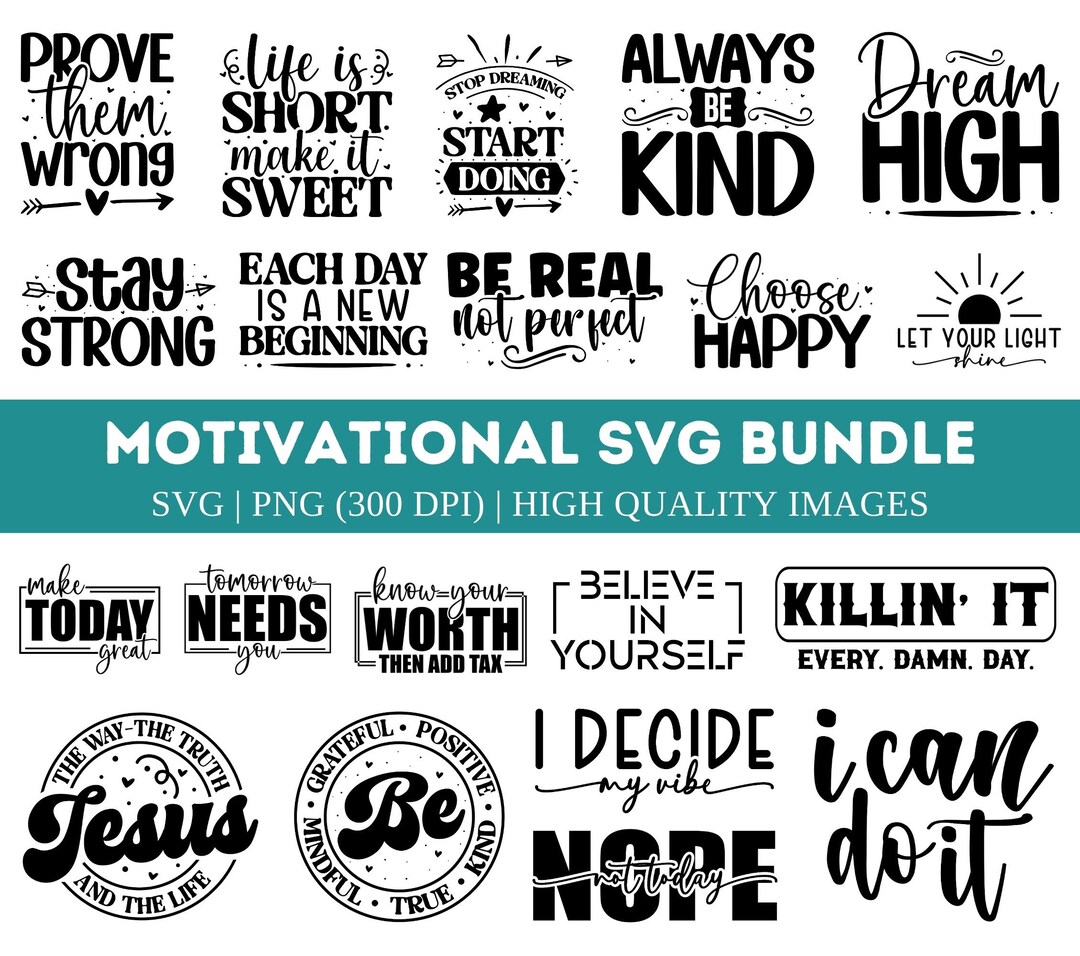 Motivational SVG Bundle, Inspirational PNG Bundle, Positive Quote SVG ...