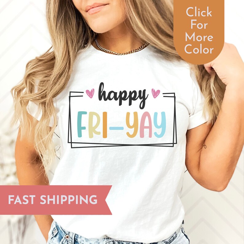 Happy Friyay Shirt, Gift for Teacher, Funny Teacher Shirt, Friday ...
