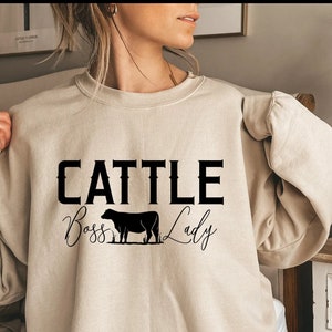 Cattle Boss Sweatshirt, Ranch Cattle Sweatshirt, Cattle .sweatshirt ...
