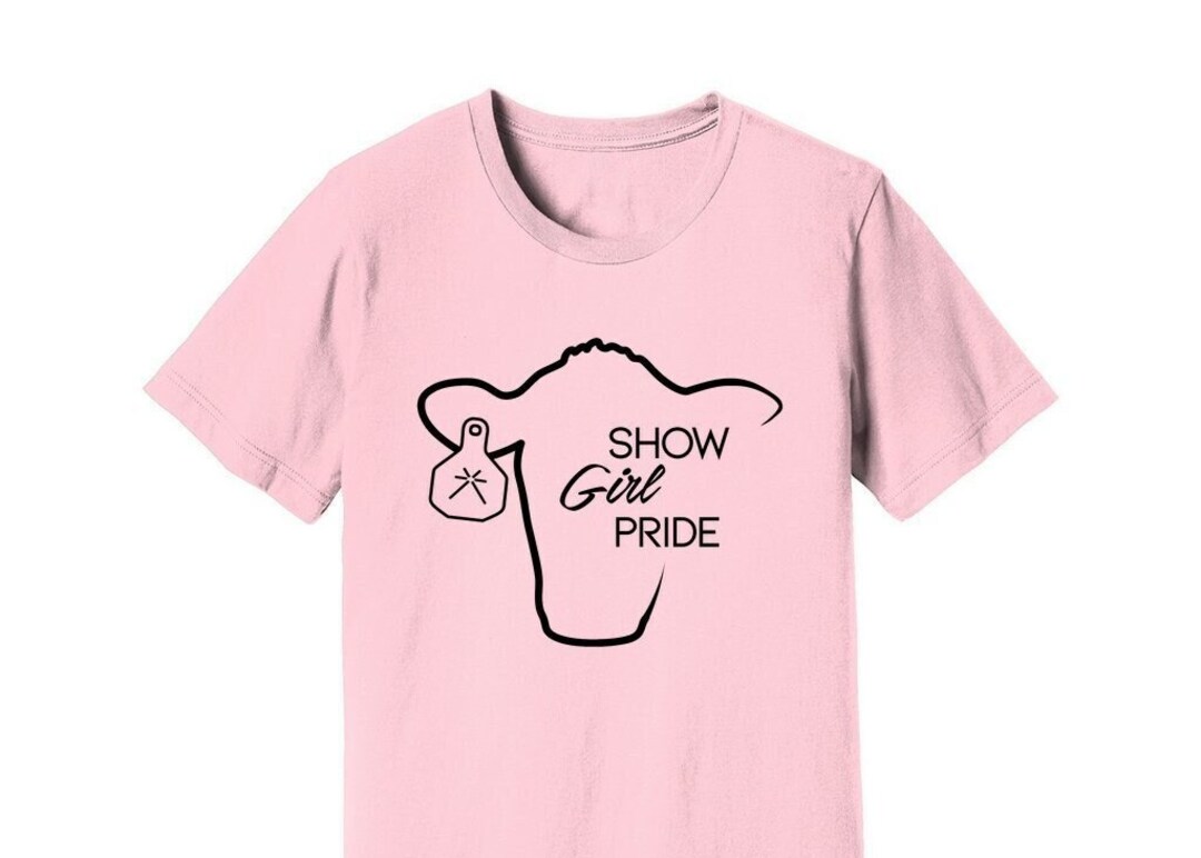 Show Cattle Shirt, Showing Tee, Show Girl Pride, Showing Cattle Shirt ...