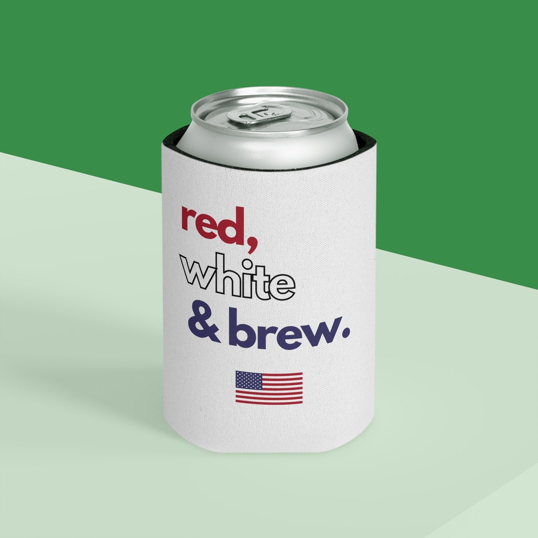 Red, White and Brew Beer Can Cooler | 4th of July Can Cozie ...