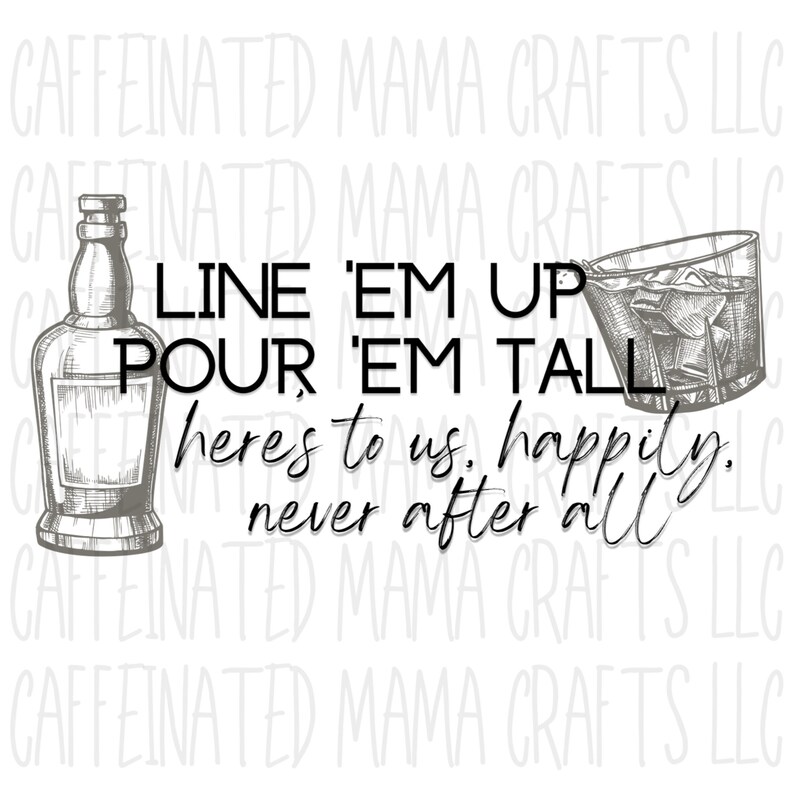 Line Em up Pour Em Tall PNG Sublimation Design Digital - Etsy
