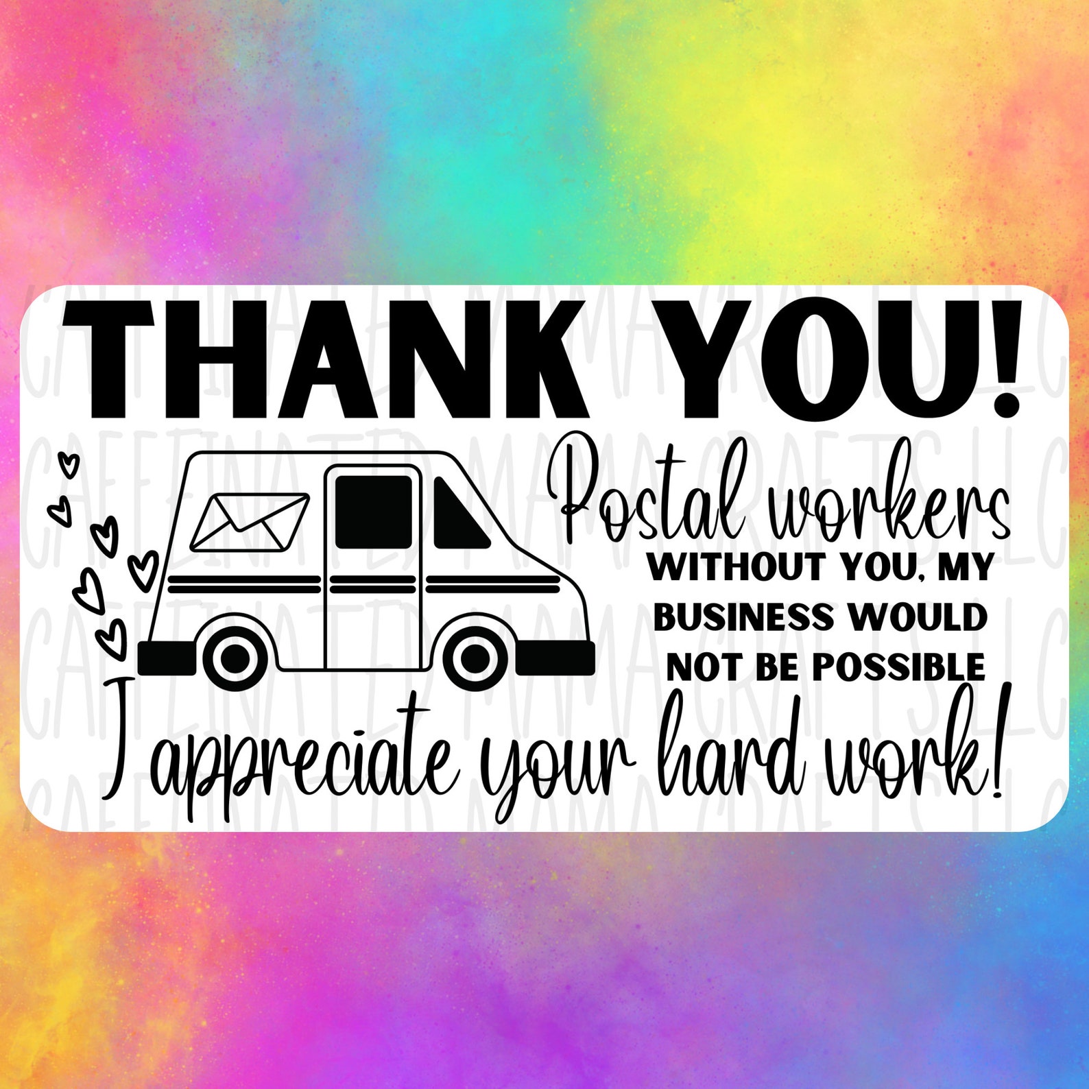 Thank You Postal Worker, Small Business, I Appreciate Your Hard Work ...