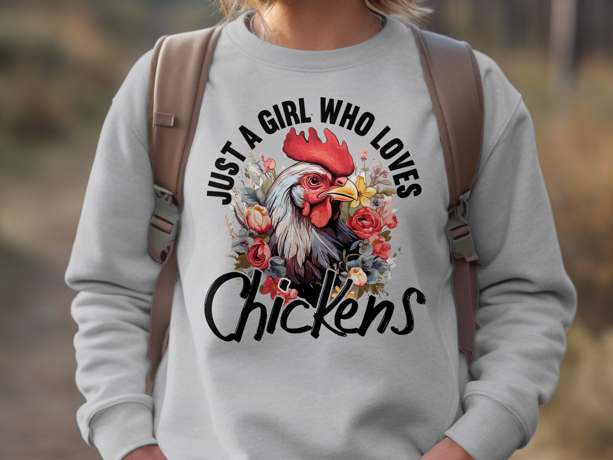 Just A Girl Who Love Chickens Chicken Sweatshirt, Chicken Hoodie ...