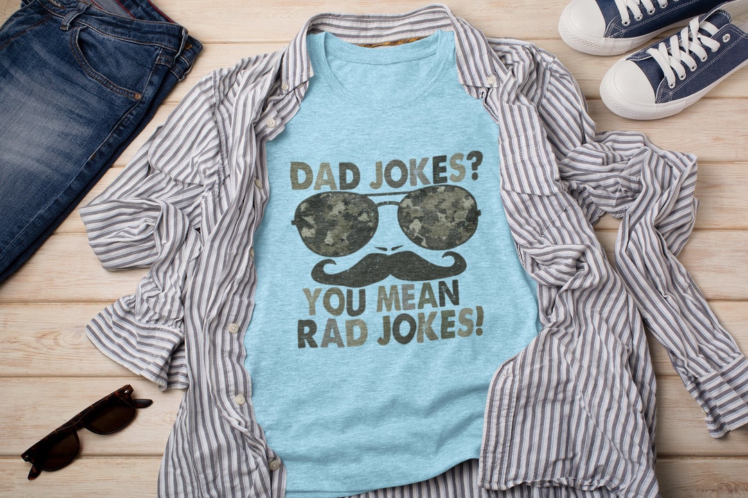 Dad Jokes? You Mean Rad Jokes! New Dad Shirt,dad Shirt,daddy Shirt ...