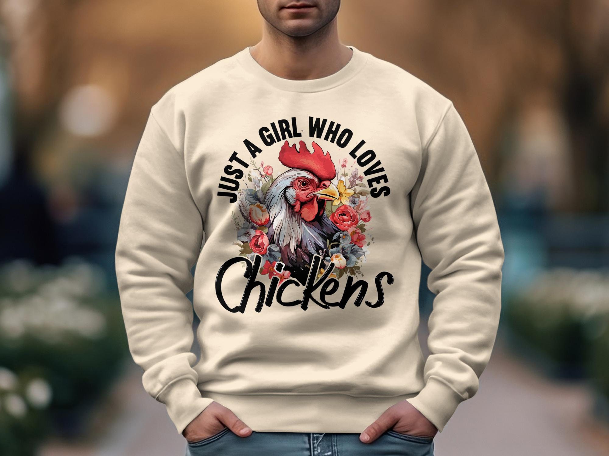 Just A Girl Who Love Chickens Chicken Sweatshirt, Chicken Hoodie ...