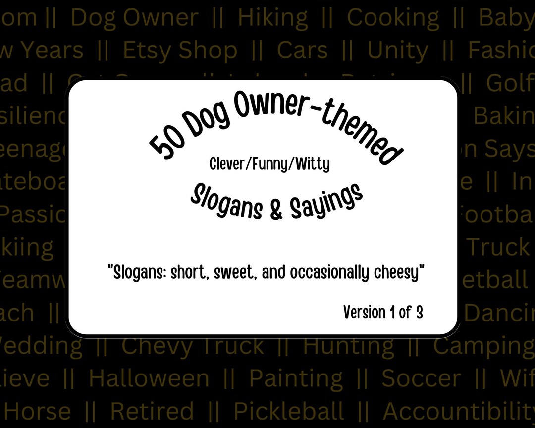 Dog Owner V1 Slogansavvy Slogans Funny Witty Dog Dog Owner Gift Dog ...