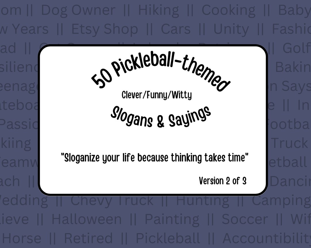 Pickleball V2 Slogansavvy Slogans Funny Witty Pickleball Pickleball ...