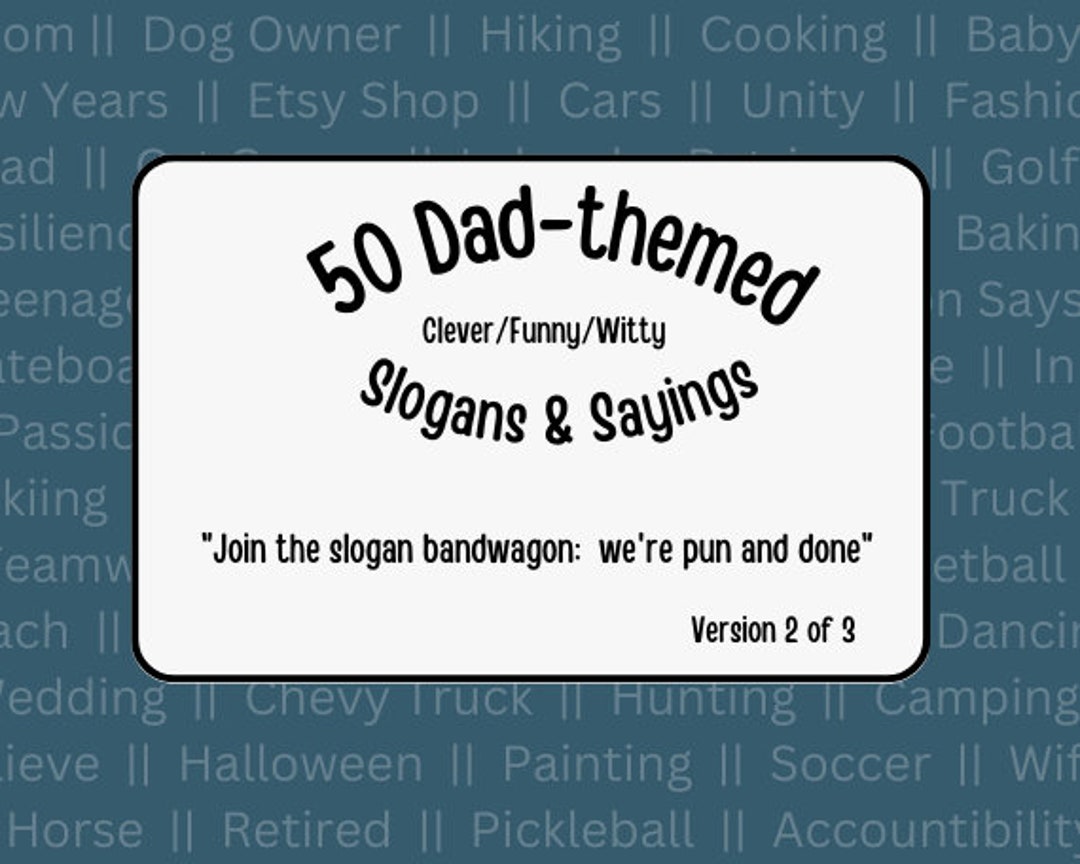 Dad V2 Slogansavvy Slogans Funny Witty Dad Dad Gift Dad Shirt Funny ...