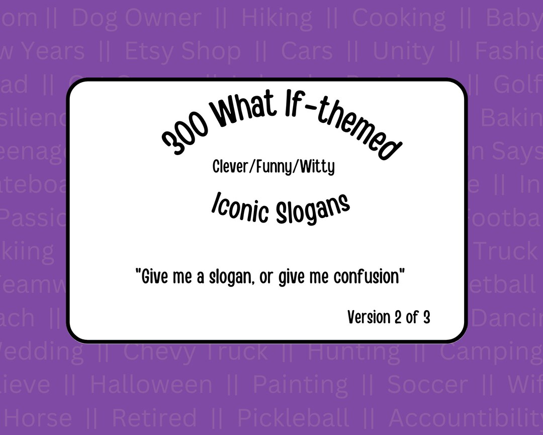 What If V2 Slogansavvy Slogans Funny Witty Iconic Tshirt Slogan Quote ...