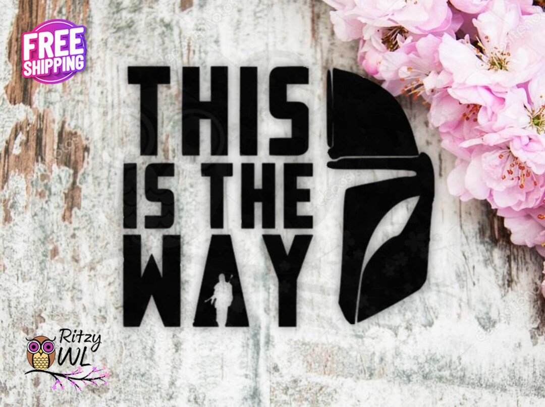 Mandalorian - This is the Way Decal - Etsy