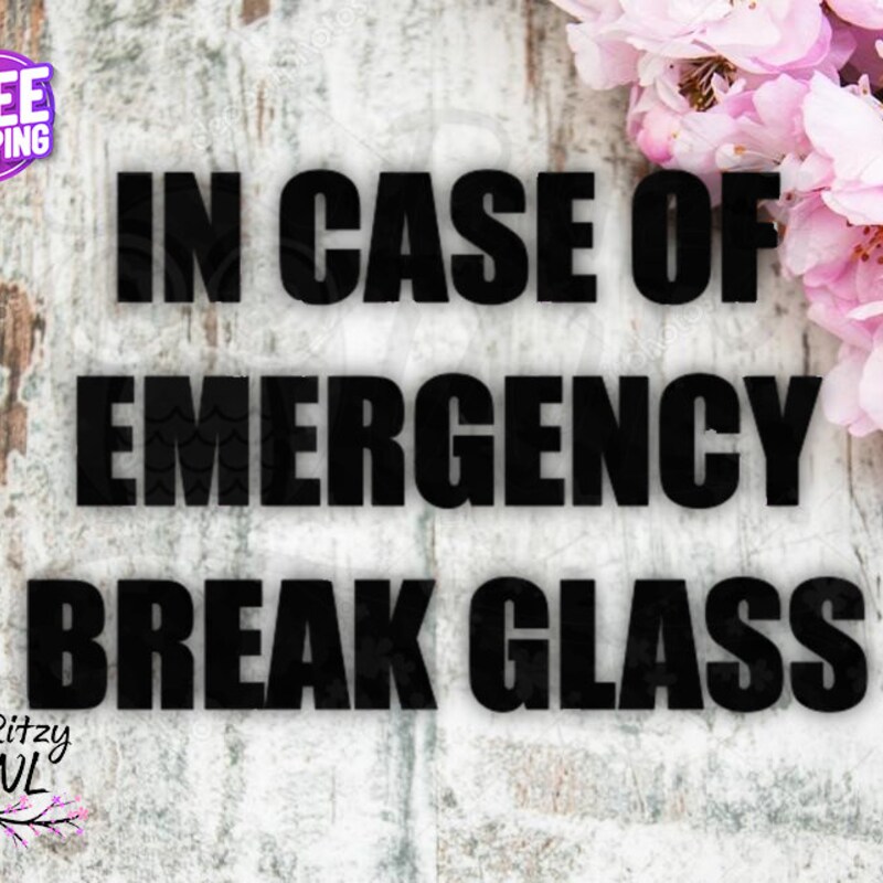 Break in Case of Emergency - Etsy