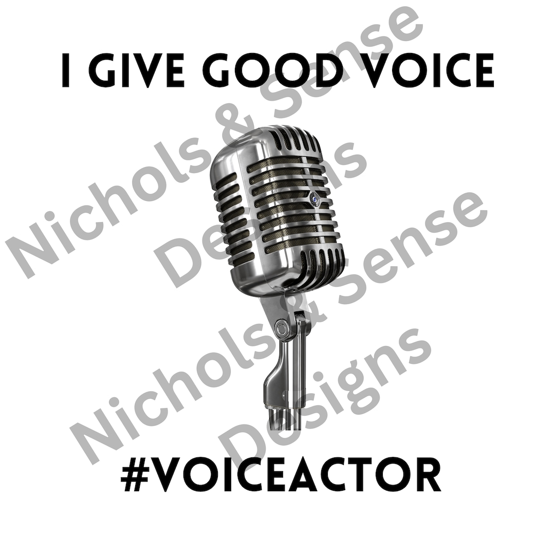 DIGITAL DOWNLOAD I Give Good Voice voiceactor SVG File - Etsy