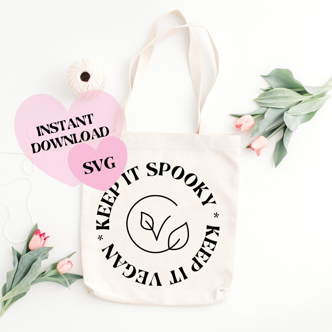 Keep It Spooky SVG Keep It Vegan Design File for Stickers, Cricut ...