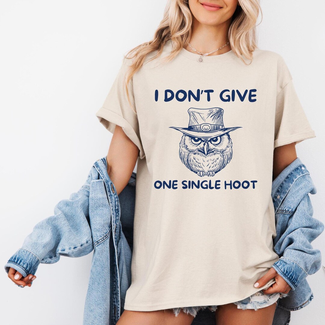 I Don't Give a Hoot, Owl Meme T-shirt, Funny Shirt, Weird Sarcastic Tee ...