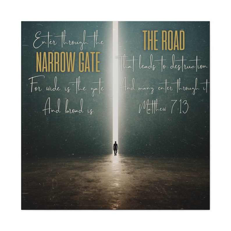 Bible Verse Wall Art, Matthew 7, Enter Through the Narrow Gate ...