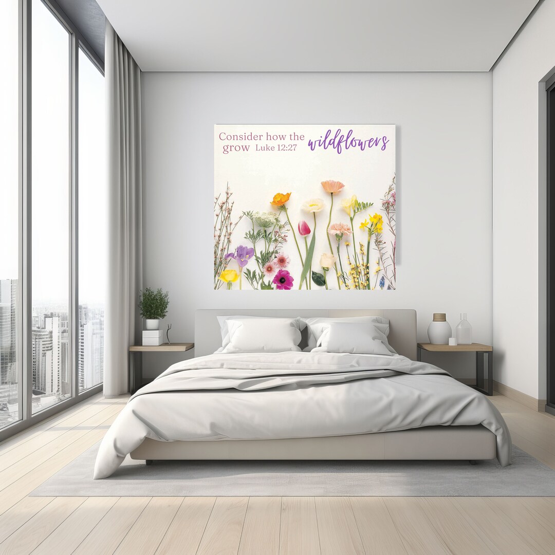 Consider the Wildflowers, Consider the Lilies, Luke 12:27, Bible Verse ...