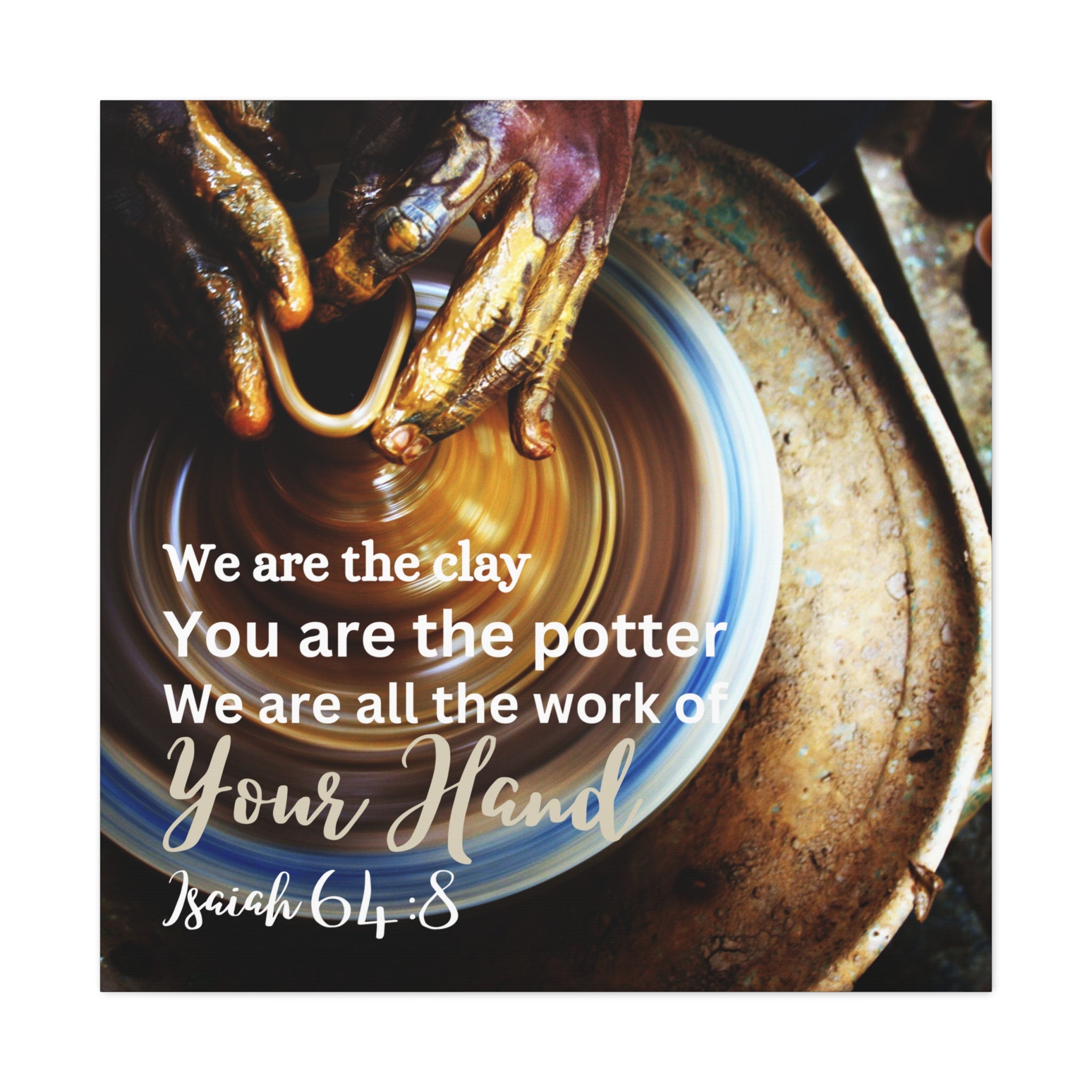 Bible Verse Wall Art, Clay and Potter, Isaiah 64, Christian Gifts, Gods ...