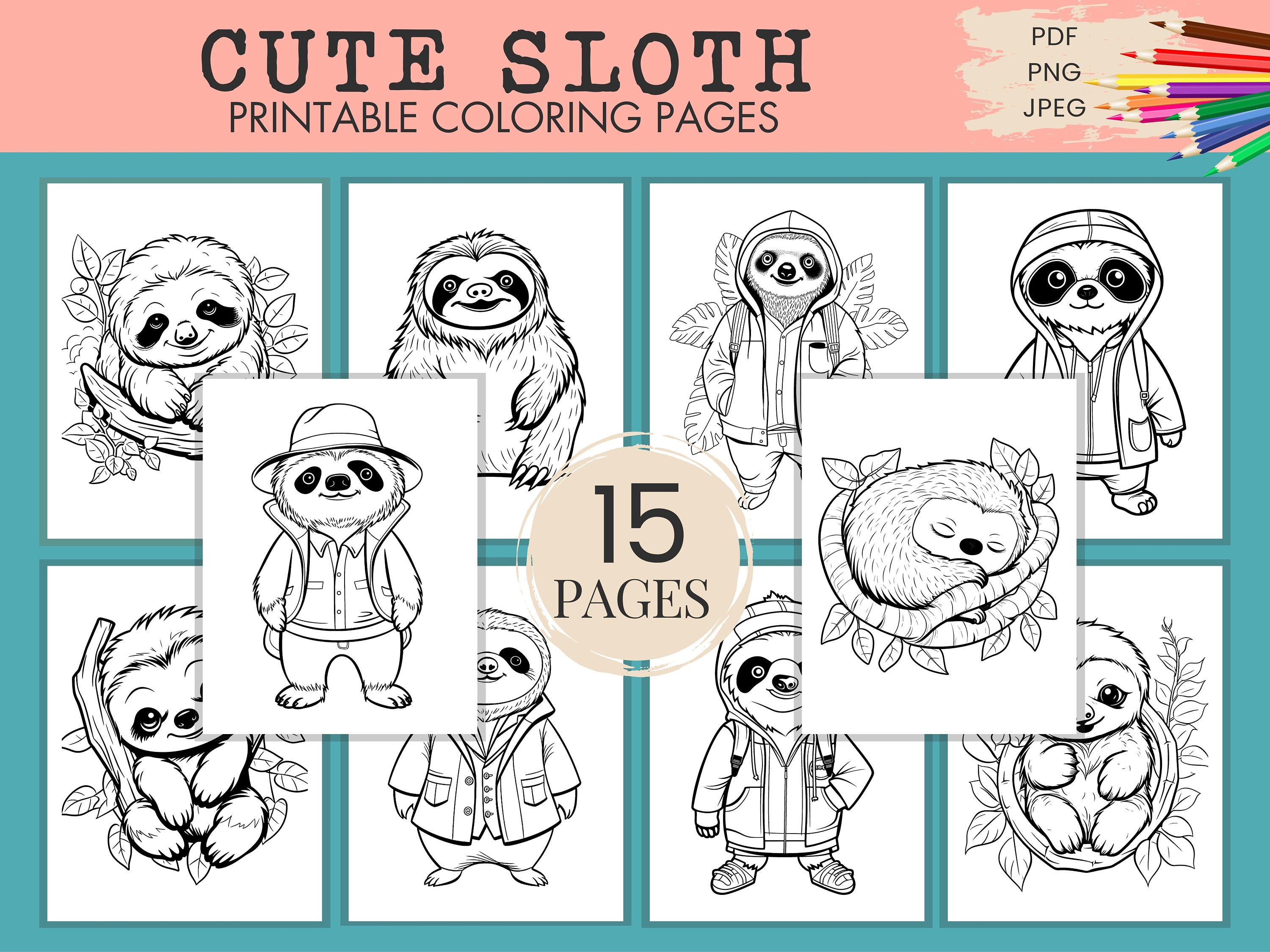 Cute Sloth Coloring Pages, 15 Printable Pages for Kids & Adults, Sloth ...