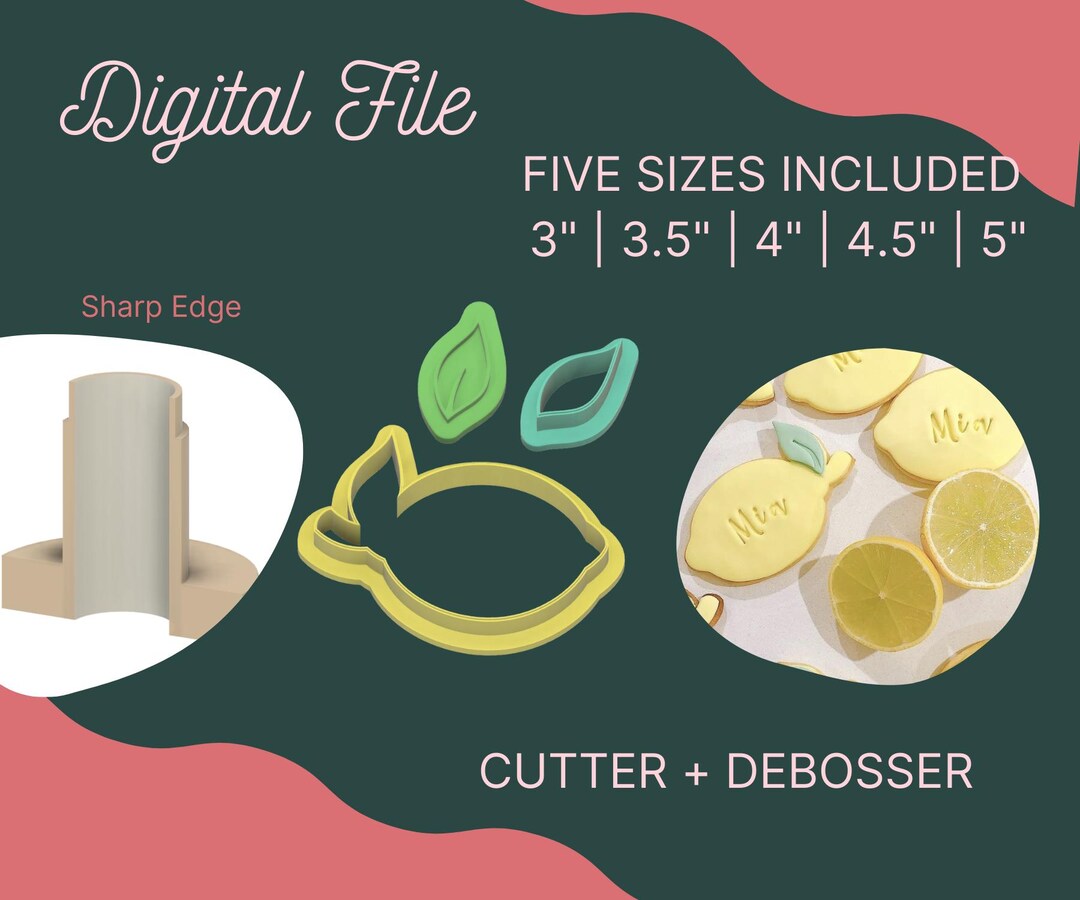 5 Sizes Lemon Cookie Cutter Digital File STL File Embosser STL Debosser ...