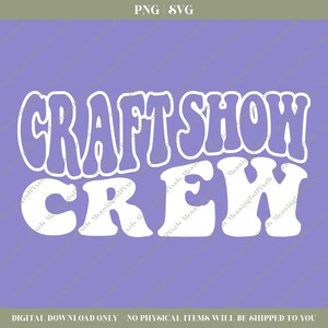 Craft Show Crew SVG & PNG - Etsy