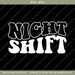 Night Shift Night Shift Nurse SVG & PNG - Etsy