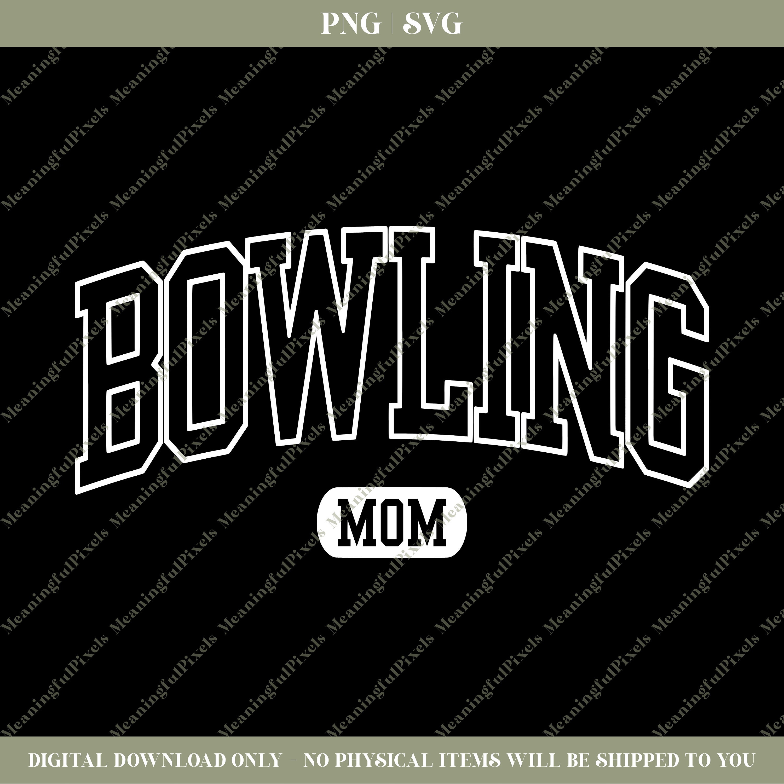 Bowling Bowling Mom SVG & PNG - Etsy