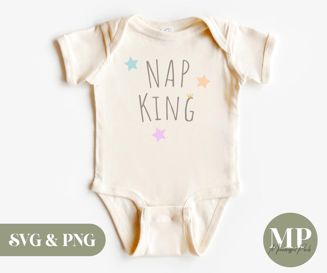 Nap King | Funny Baby SVG & PNG - Etsy