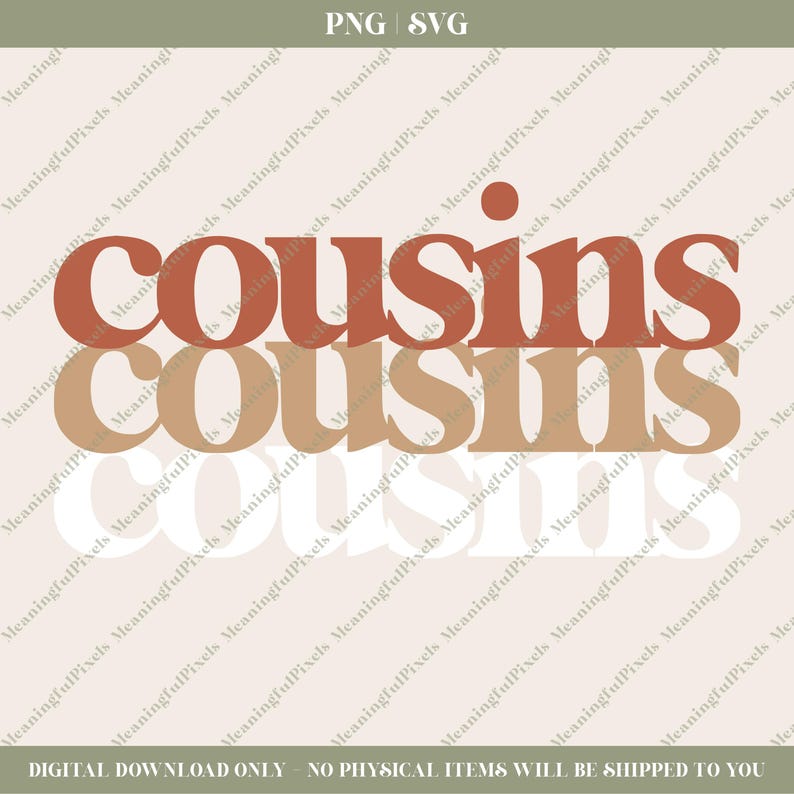 Cousins SVG & PNG - Etsy