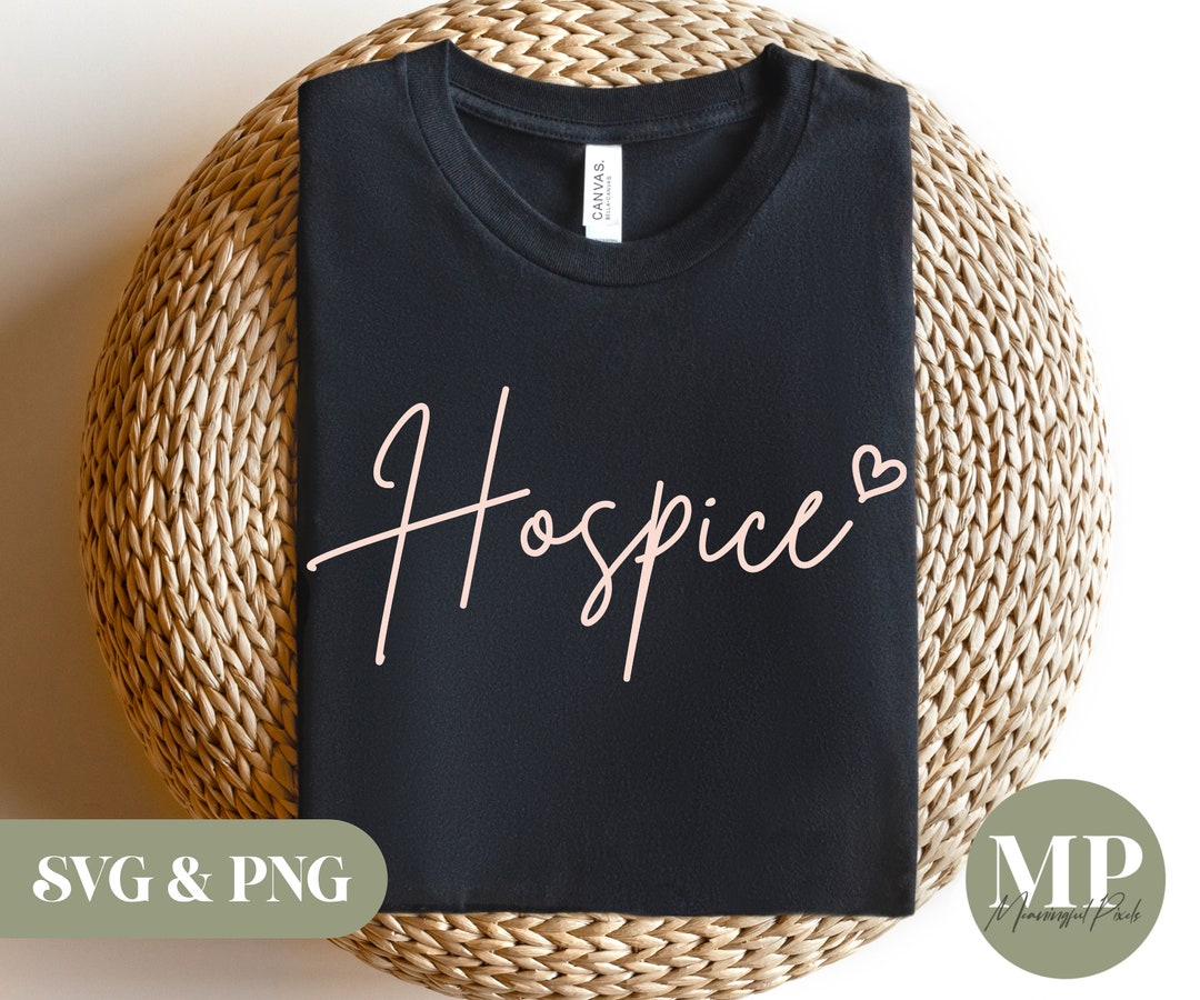 Hospice Hospice Nurse SVG & PNG - Etsy