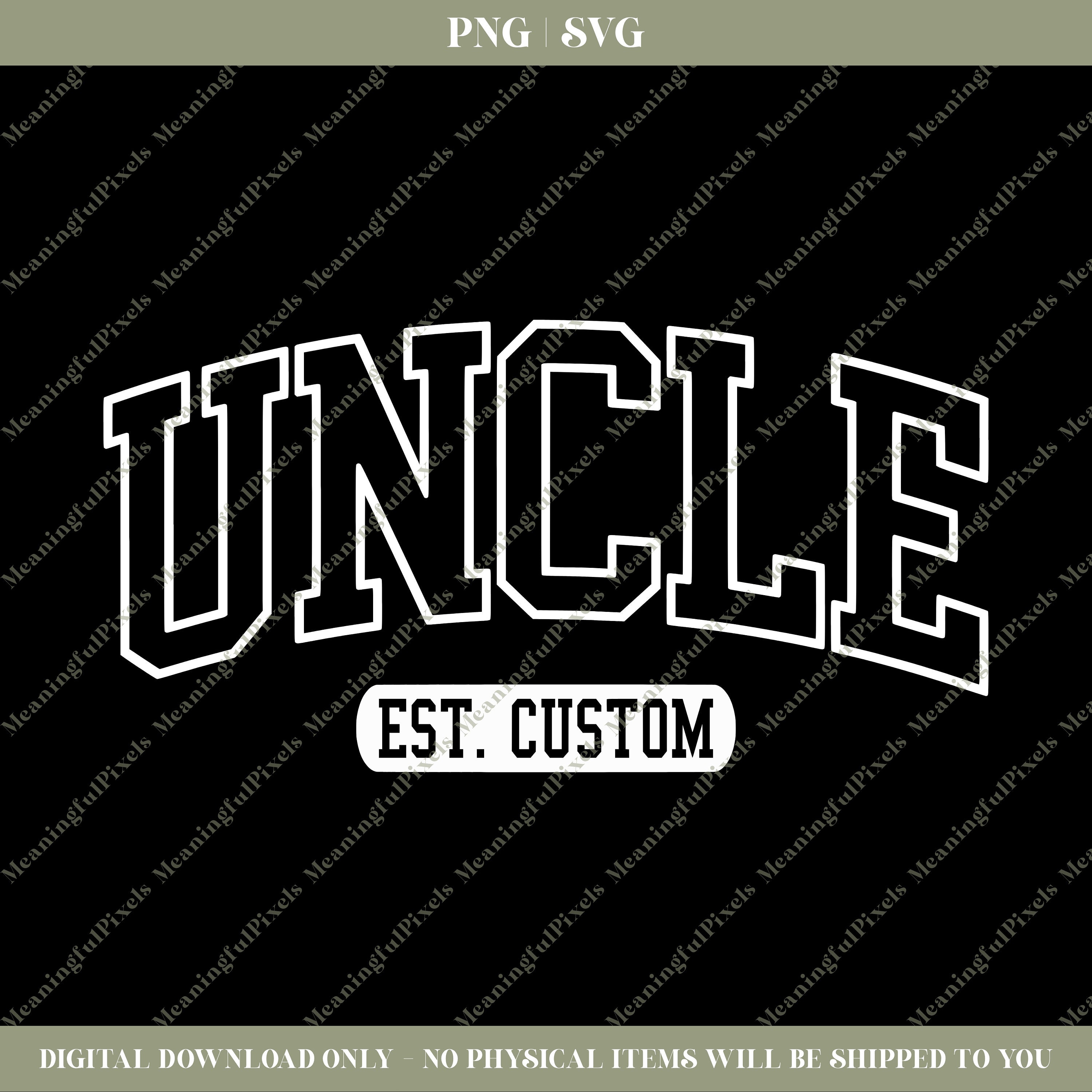 Uncle Est. Custom Uncle SVG & PNG - Etsy