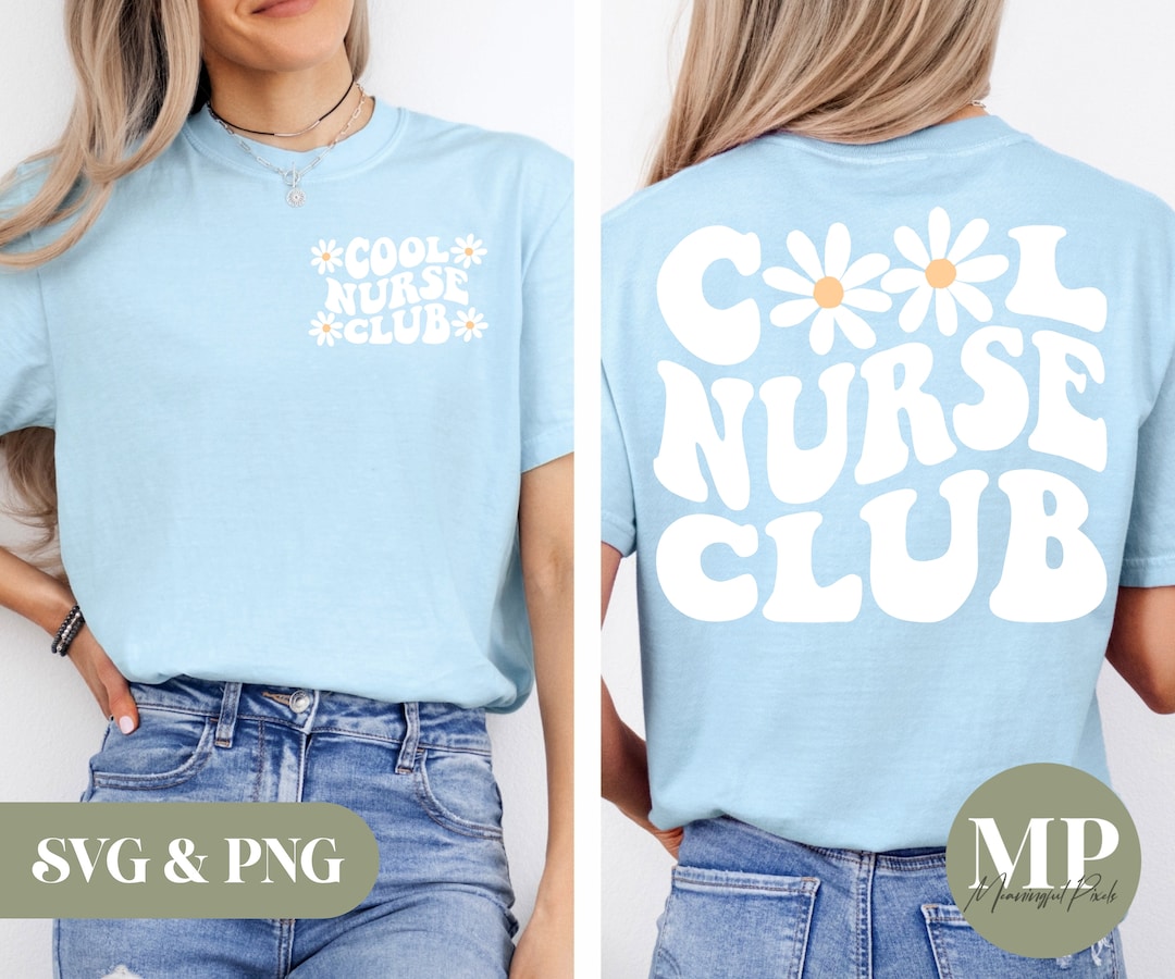 Cool Nurse Club | Nurse SVG & PNG - Etsy
