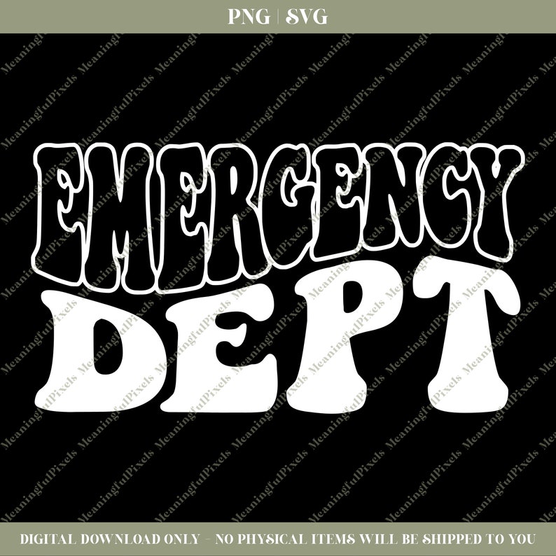Emergency Dept | Emergency Department SVG & PNG - Etsy