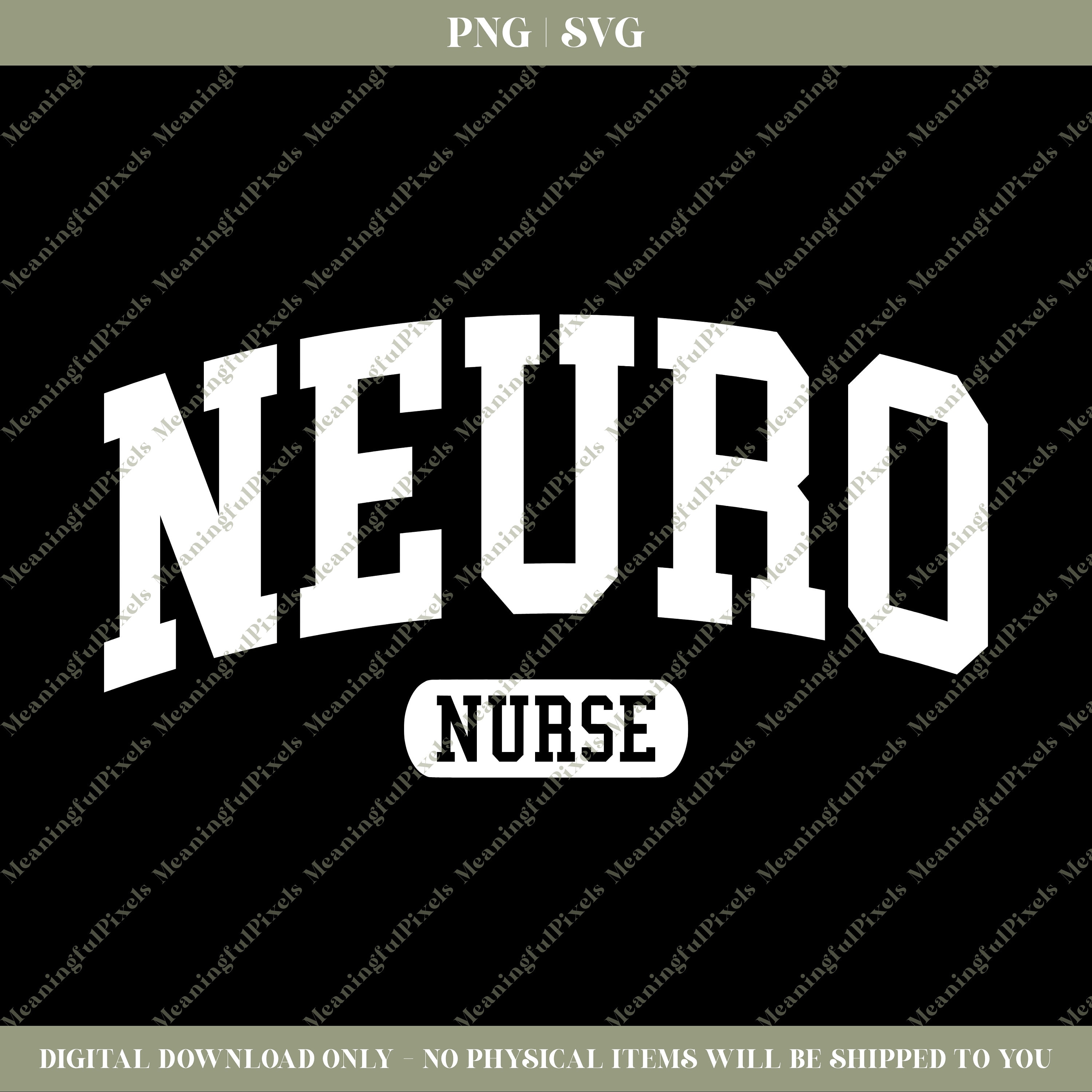 Neuro Nurse | Neurosciences Nurse SVG & PNG - Etsy