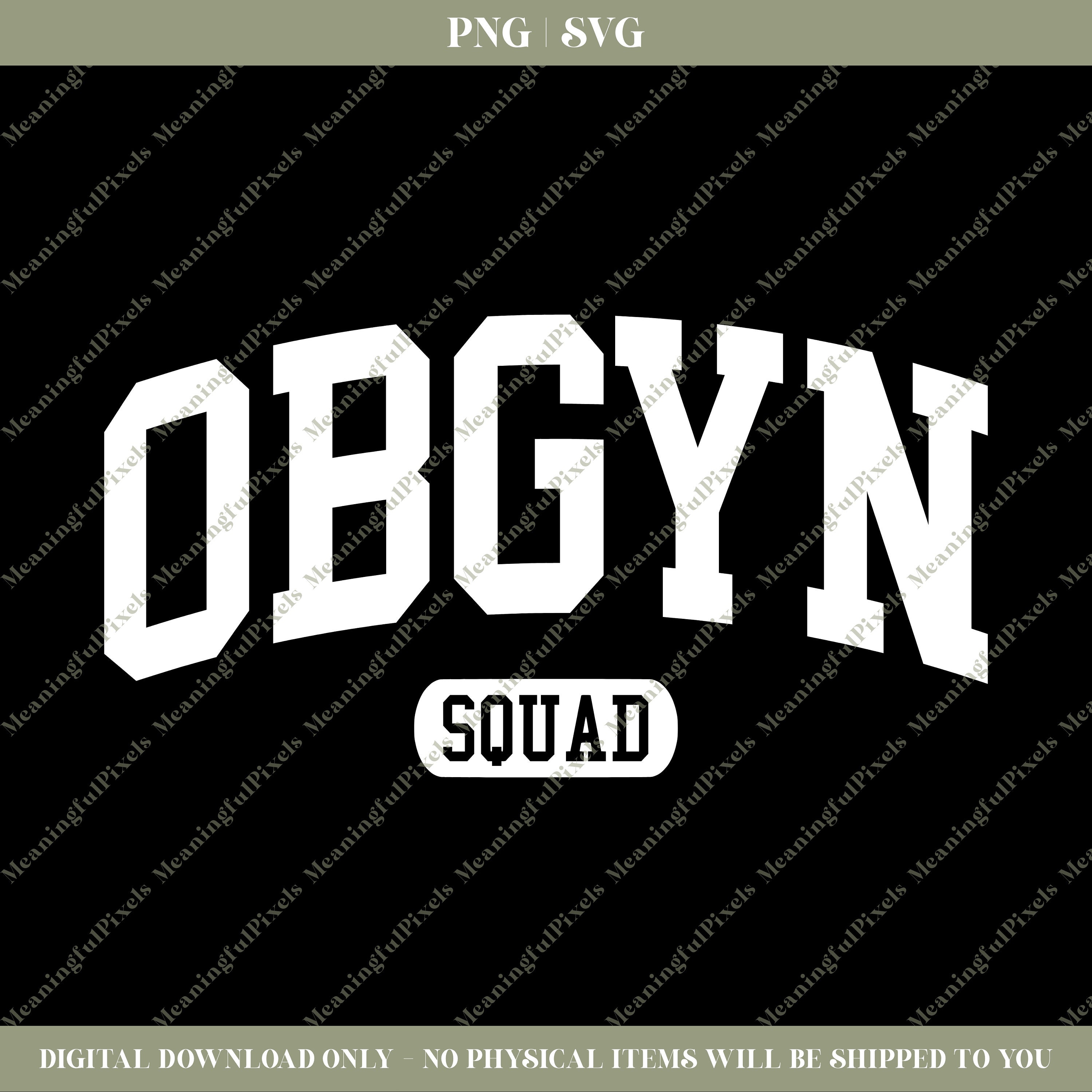 Obgyn Squad SVG & PNG - Etsy