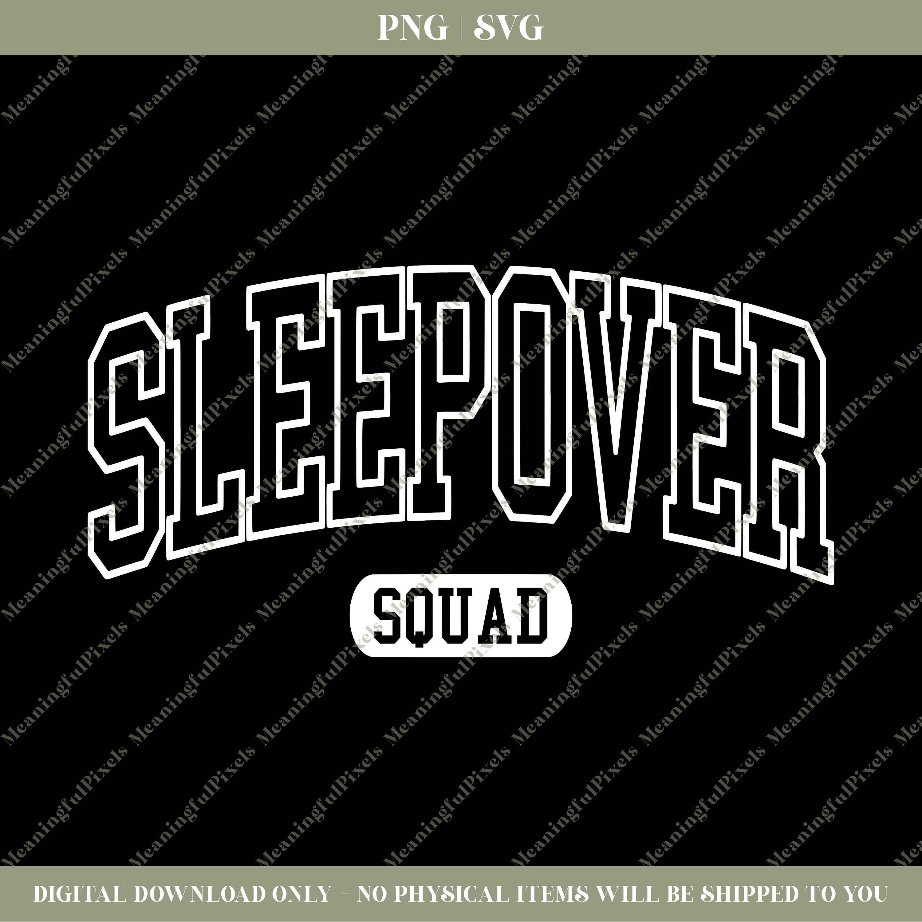 Sleepover Squad | Slumber/sleepover Party SVG & PNG - Etsy