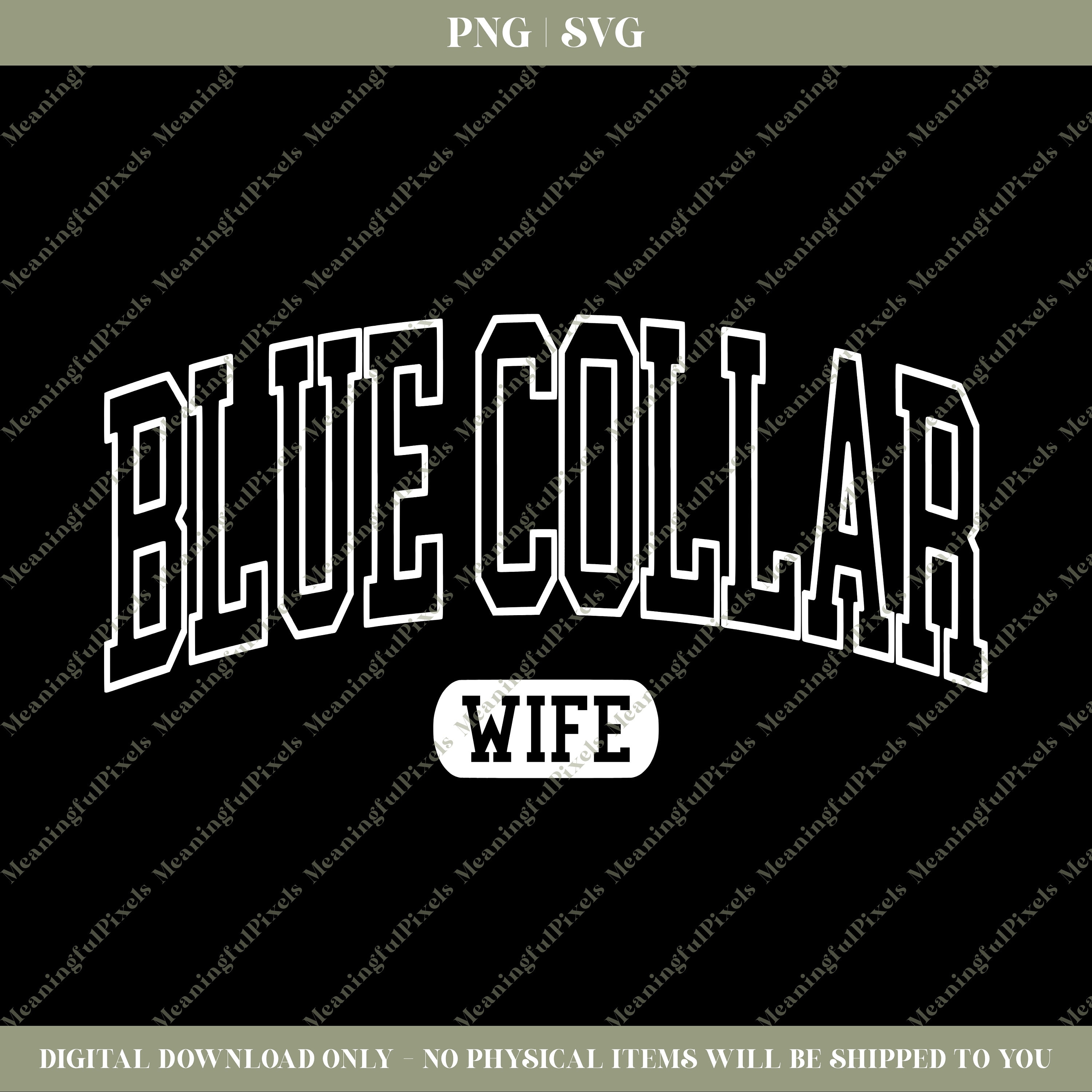 Blue Collar Wife SVG & PNG - Etsy