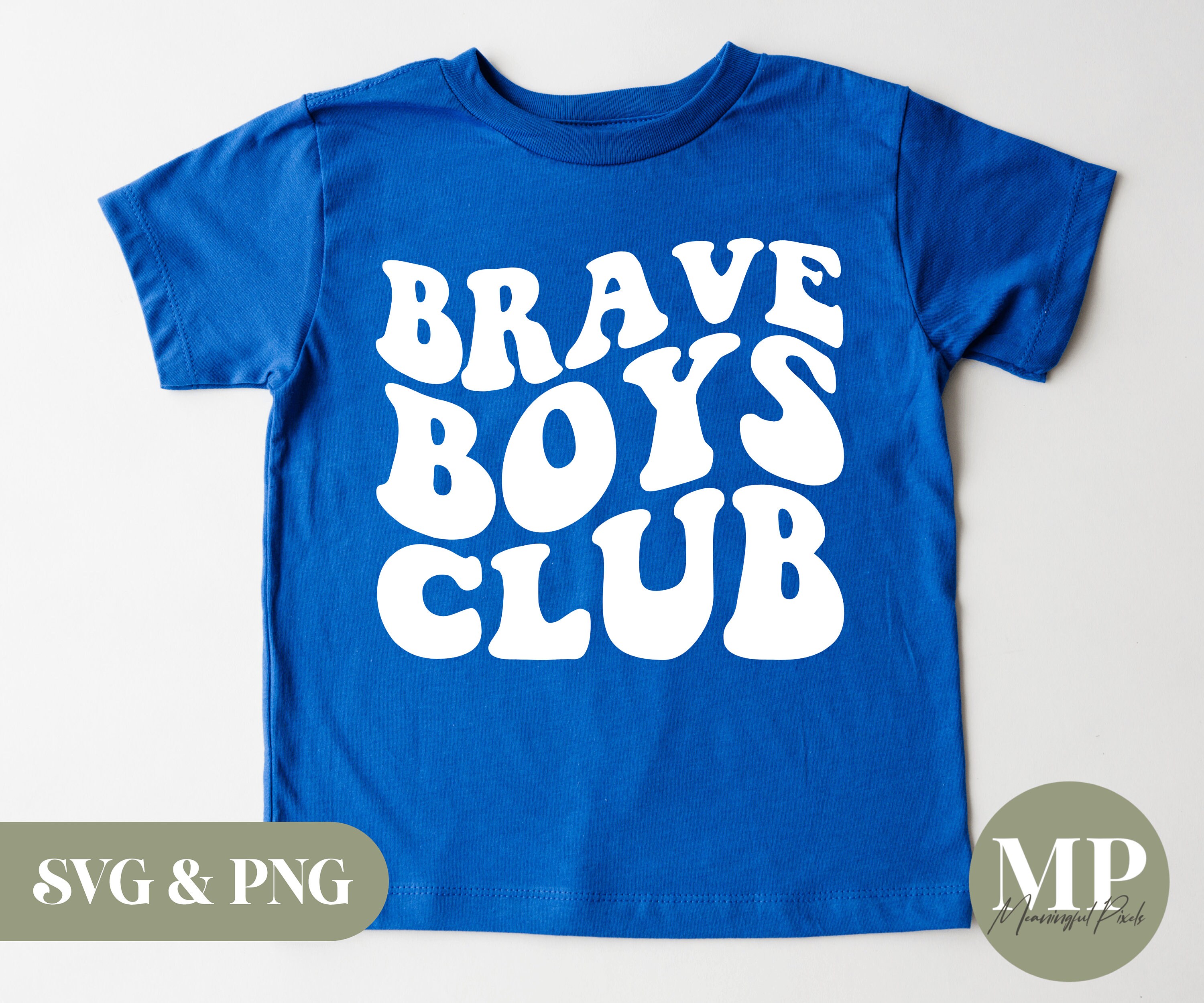Brave Boys Club SVG & PNG - Etsy
