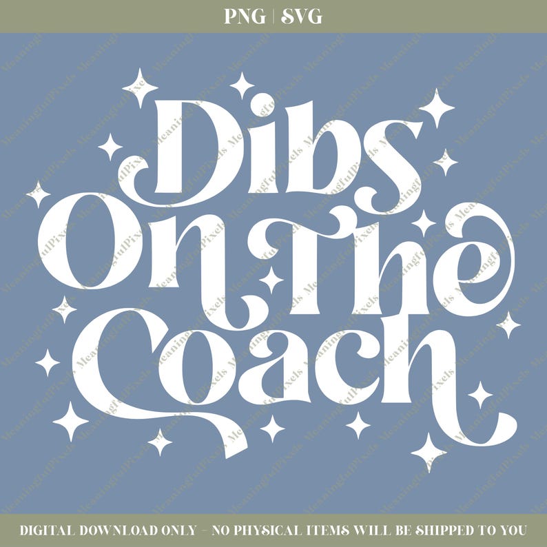 Dibs on the Coach SVG & PNG - Etsy