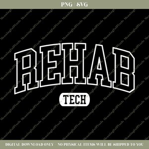 Rehab Tech | Rehabilitation Technician SVG & PNG - Etsy