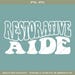 Restorative Aide SVG & PNG - Etsy