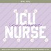 ICU Nurse | Intensive Care Unit Nurse SVG & PNG - Etsy