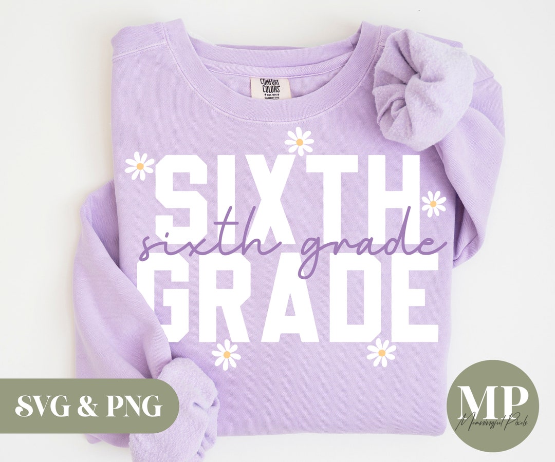 Sixth Grade SVG & PNG - Etsy