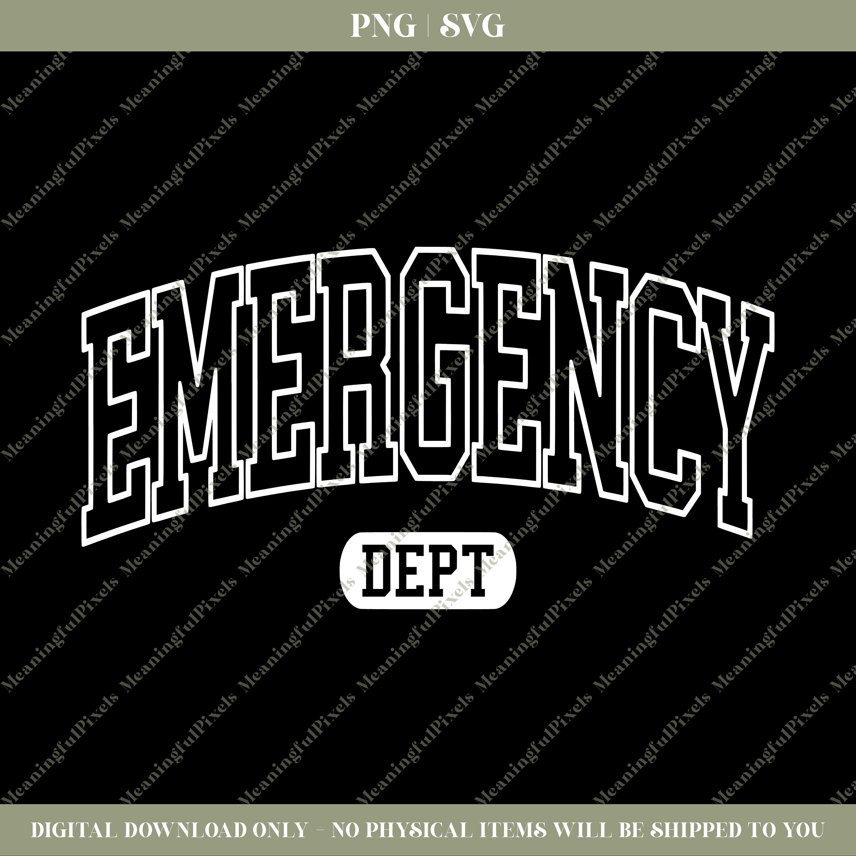 Emergency Dept Emergency Department SVG & PNG - Etsy Canada