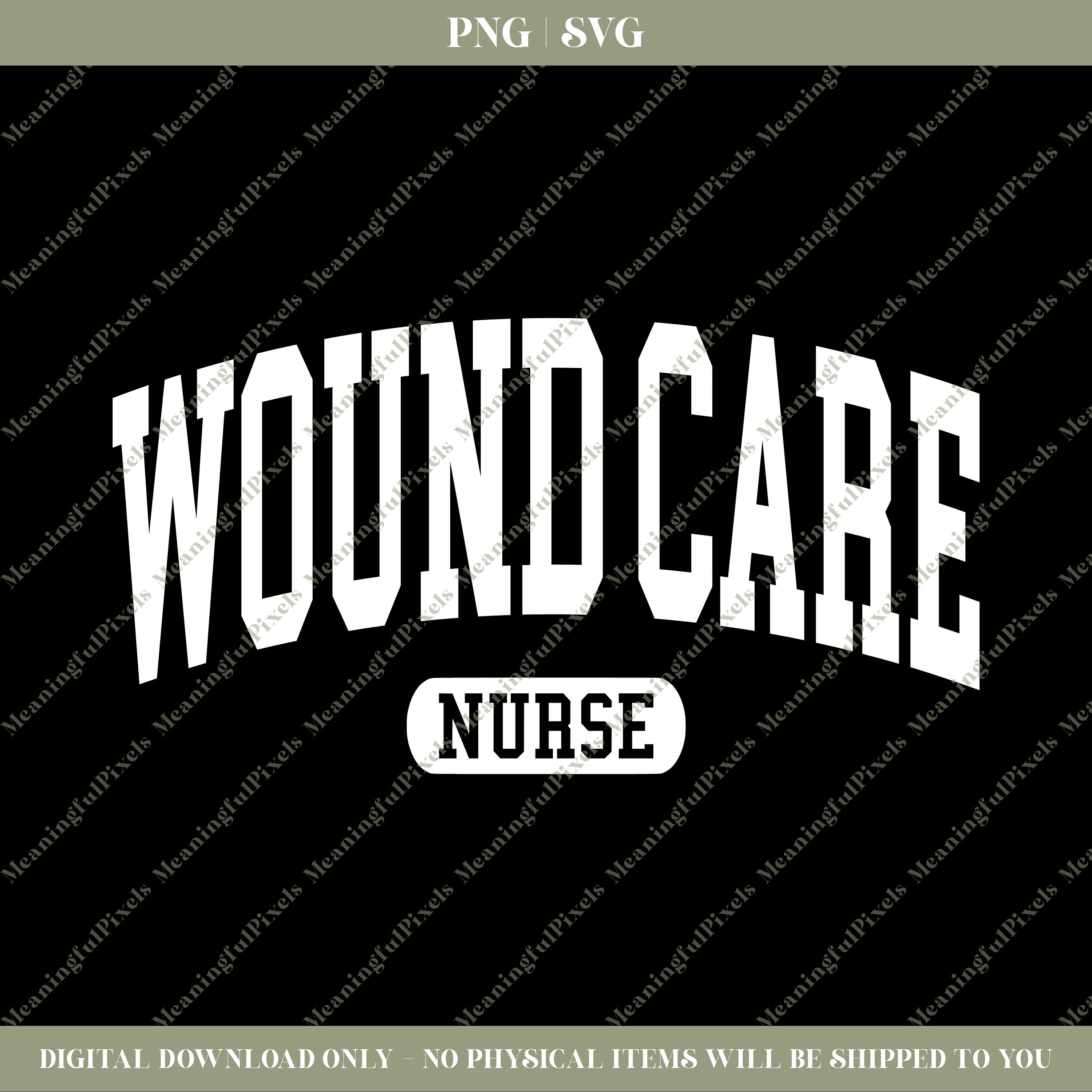 Wound Care Wound Care Nurse SVG & PNG - Etsy