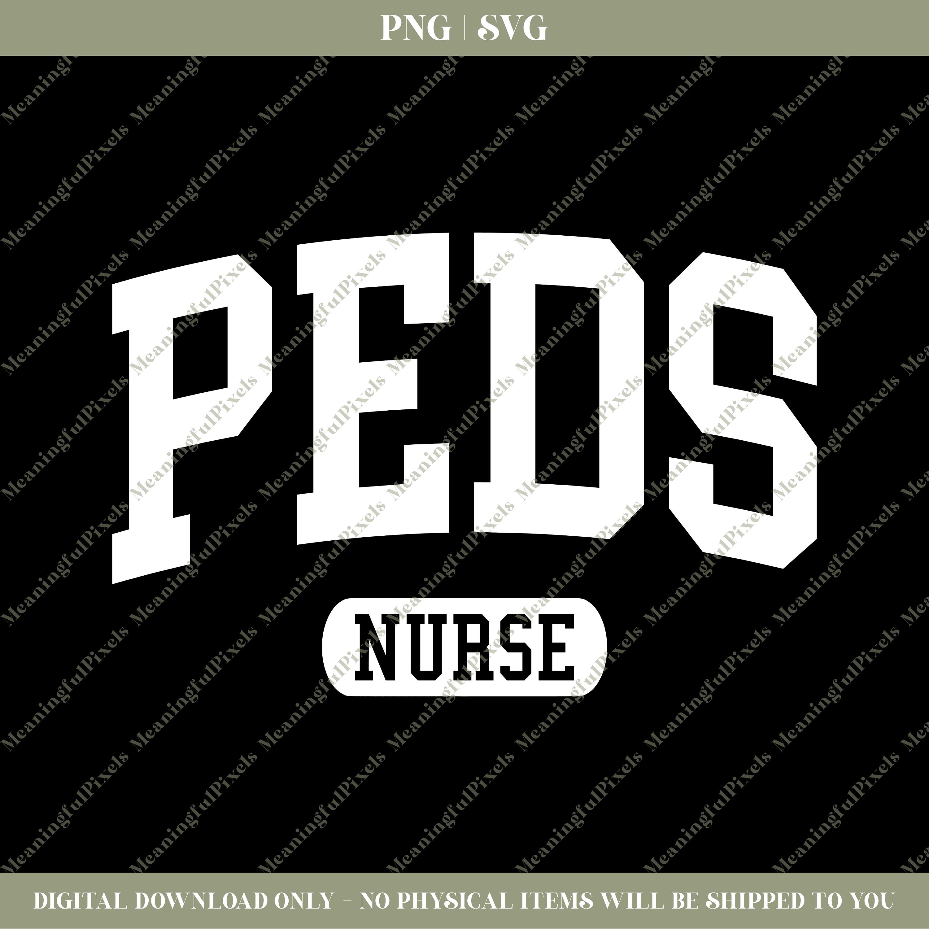 Peds Nurse Pediatric Nurse SVG & PNG - Etsy
